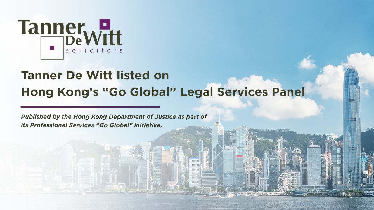 Listed on Hong Kong "Go Global" Legal Services Panel - Tanner De Witt